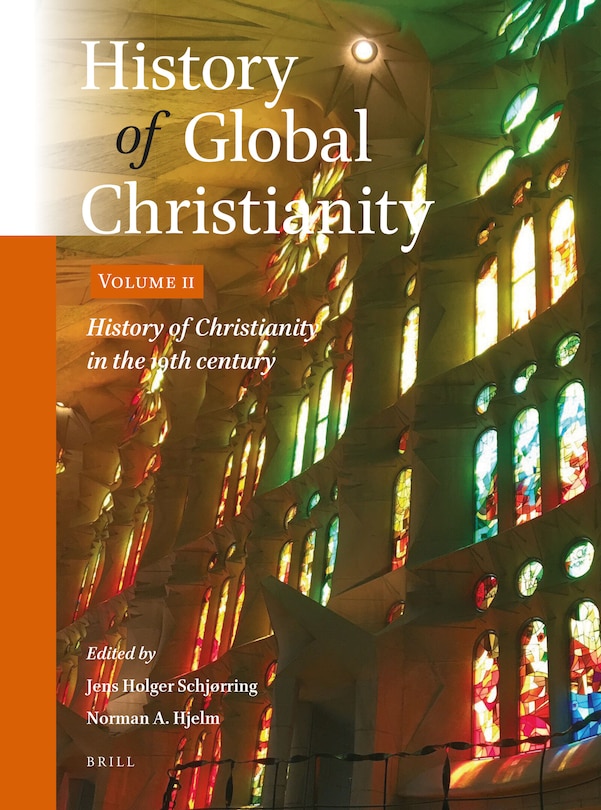 History Of Global Christianity, Vol. Ii: History Of Christianity In The ...