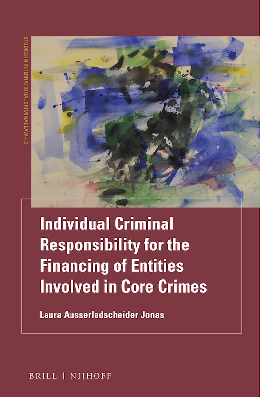 Individual Criminal Responsibility For The Financing Of Entities ...