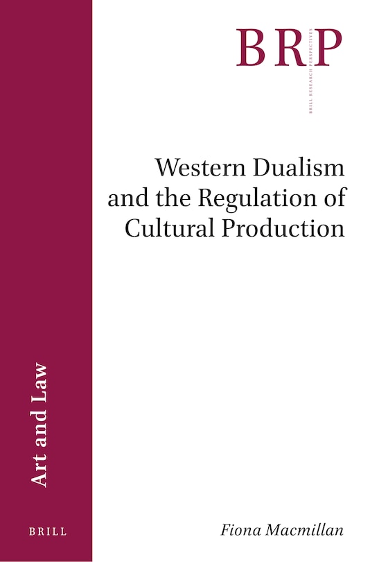 Western Dualism And The Regulation Of Cultural Production Book By Fiona ...