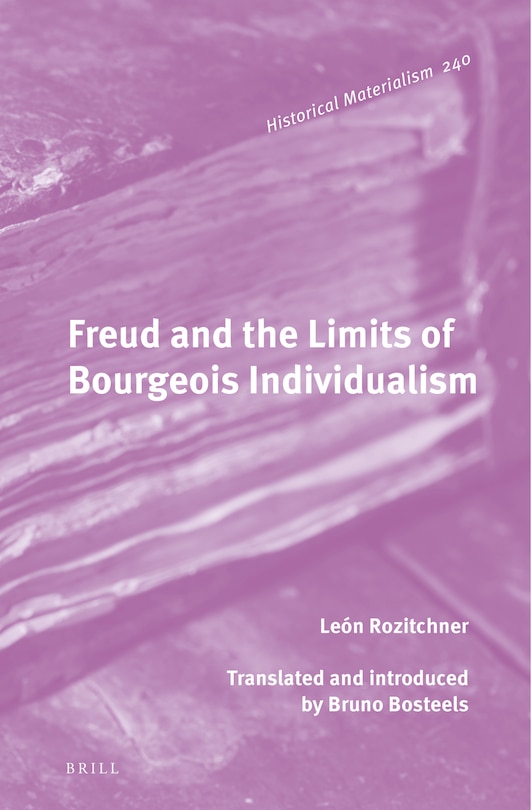 Freud And The Limits Of Bourgeois Individualism Book By Leon Rozitchner ...
