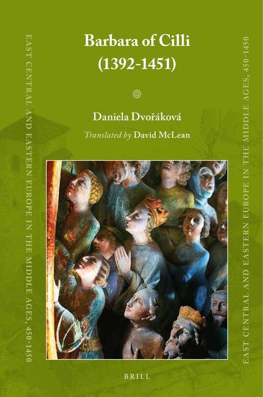 Barbara Of Cilli (1392-1451) Book By Daniela Dvorakova, ('tc') | Indigo