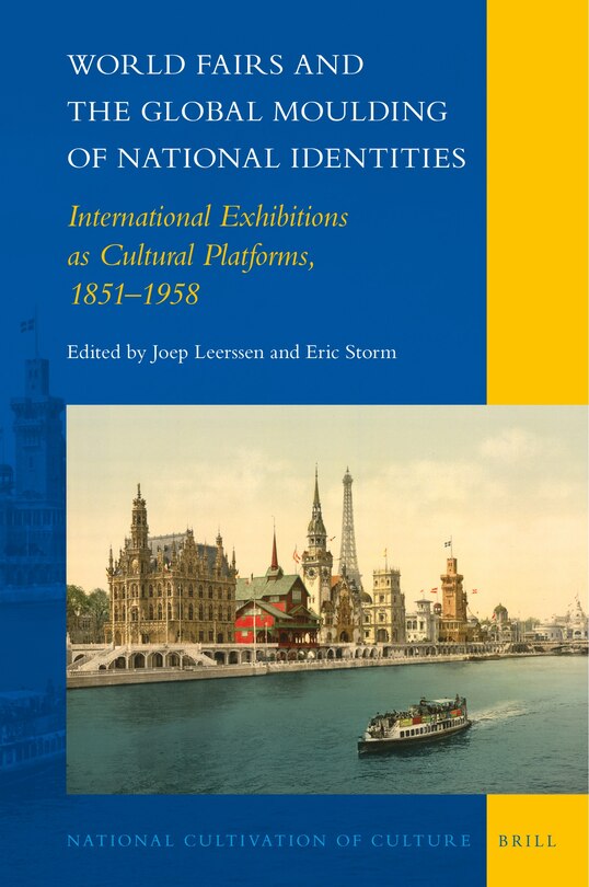 World Fairs And The Global Moulding Of National Identities ...