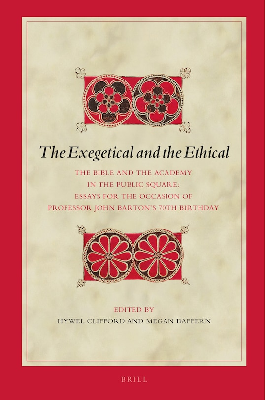 The Exegetical And The Ethical: The Bible And The Academy In The Public ...