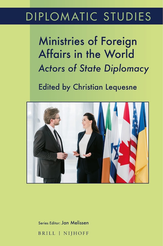 Ministries Of Foreign Affairs In The World: Actors Of State Diplomacy ...