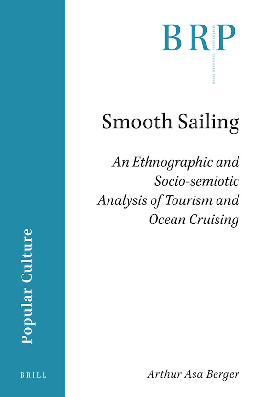 Smooth Sailing: An Ethnographic And Socio-semiotic Analysis Of Tourism ...