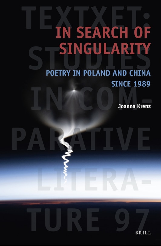 In Search Of Singularity: Poetry In Poland And China Since 1989 Book By ...