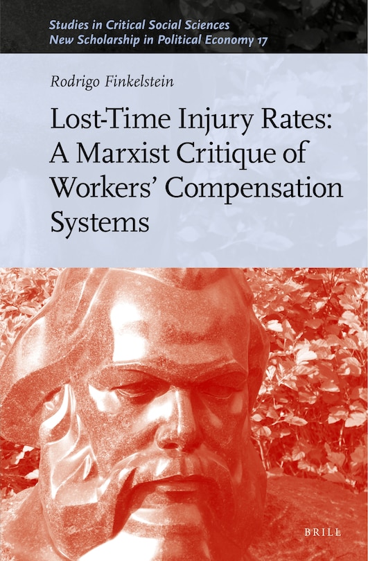 Lost-time Injury Rates: A Marxist Critique Of Workers' Compensation ...