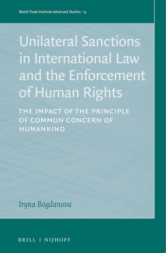 Unilateral Sanctions In International Law And The Enforcement Of Human ...