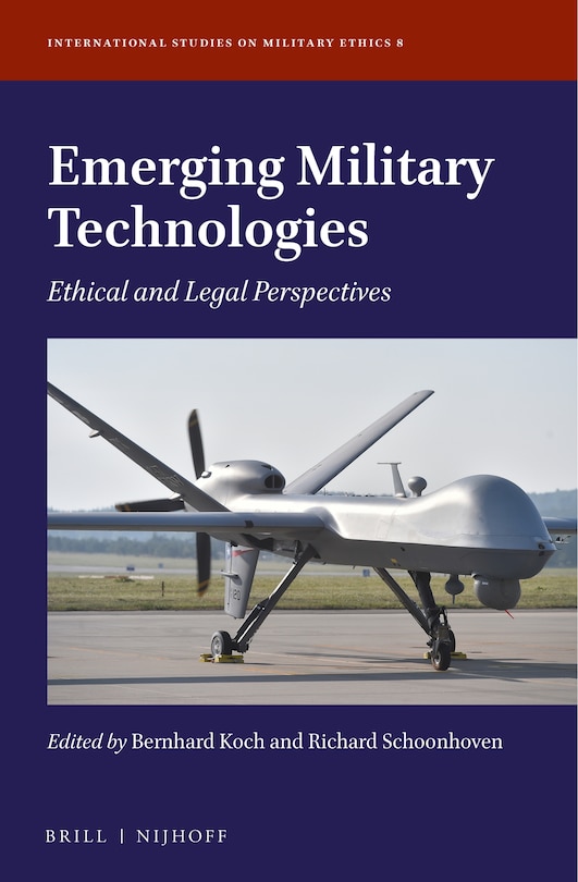 Emerging Military Technologies: Ethical And Legal Perspectives ('tc ...