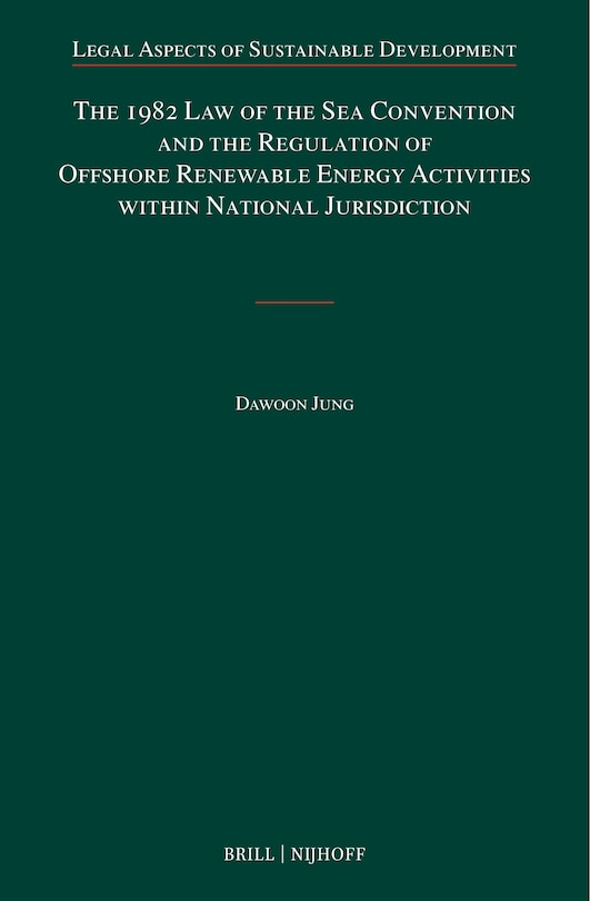 The 1982 Law Of The Sea Convention And The Regulation Of Offshore ...