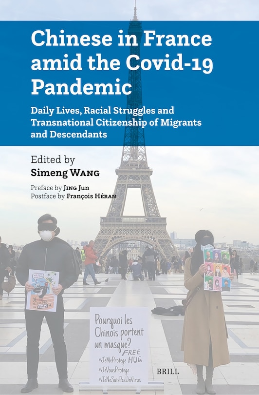 Chinese In France Amid The Covid-19 Pandemic: Daily Lives, Racial ...