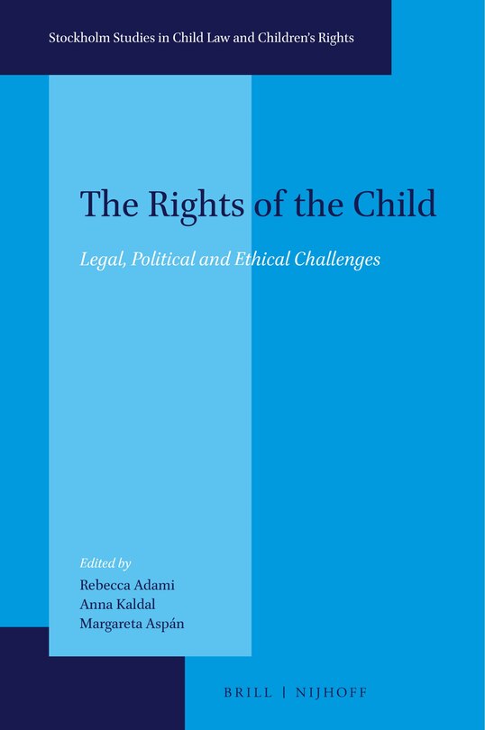 The Rights Of The Child: Legal, Political And Ethical Challenges ('tc ...