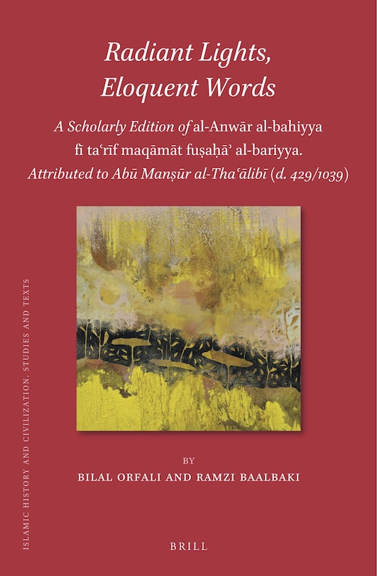 Radiant Lights, Eloquent Words: A Scholarly Edition Of Al-anwār Al ...