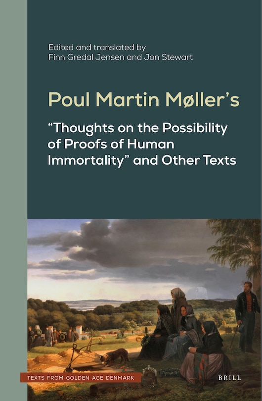 Poul Martin Møller’s "thoughts On The Possibility Of Proofs Of Human ...