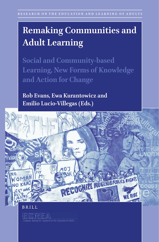 Remaking Communities And Adult Learning: Social And Community-based ...