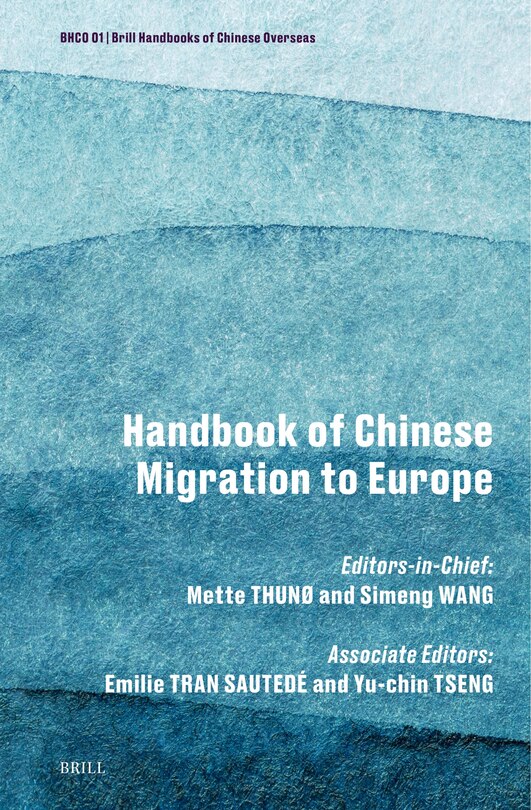 Handbook Of Chinese Migration To Europe ('tc') | Indigo