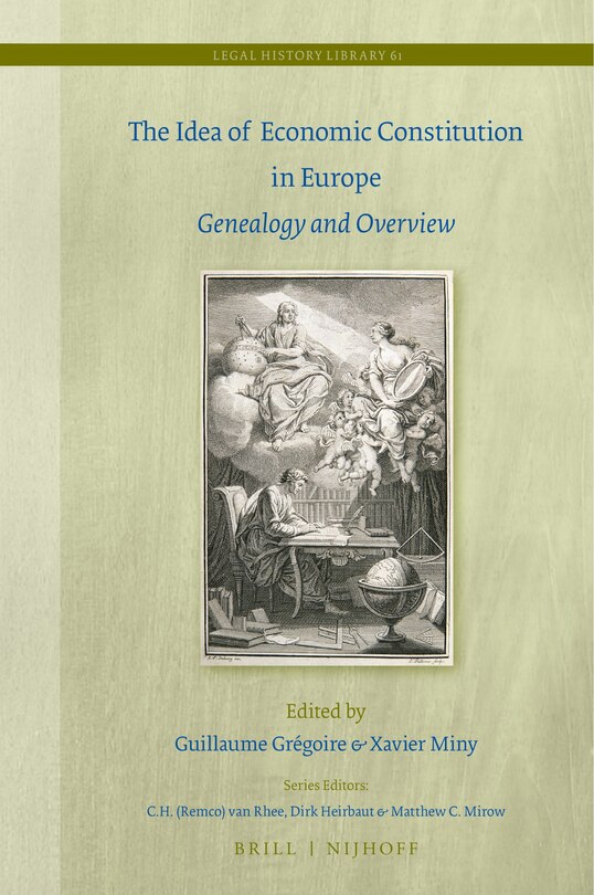 The Idea Of Economic Constitution In Europe: Genealogy And Overview ...