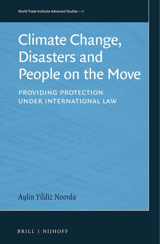 Climate Change, Disasters And People On The Move: Providing Protection ...