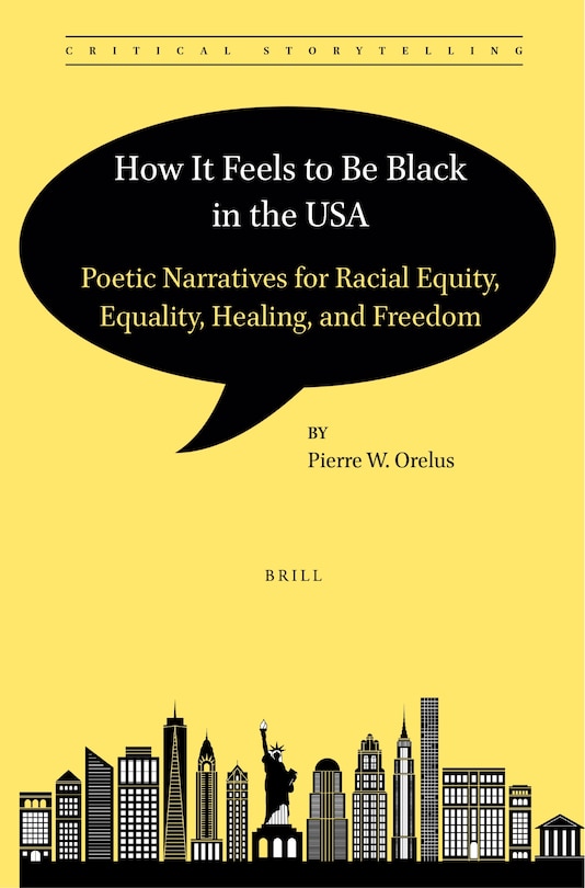 How It Feels To Be Black In The Usa: Poetic Narratives For Racial ...