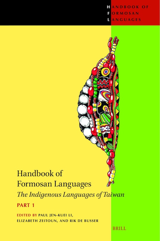 Handbook Of Formosan Languages (part 1): The Indigenous Languages Of ...