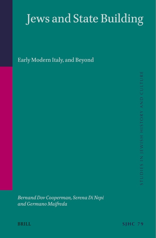 Jews And State Building: Early Modern Italy, And Beyond ('tc') | Indigo