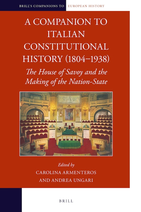 A Companion To Italian Constitutional History (1804–1938): The House Of ...