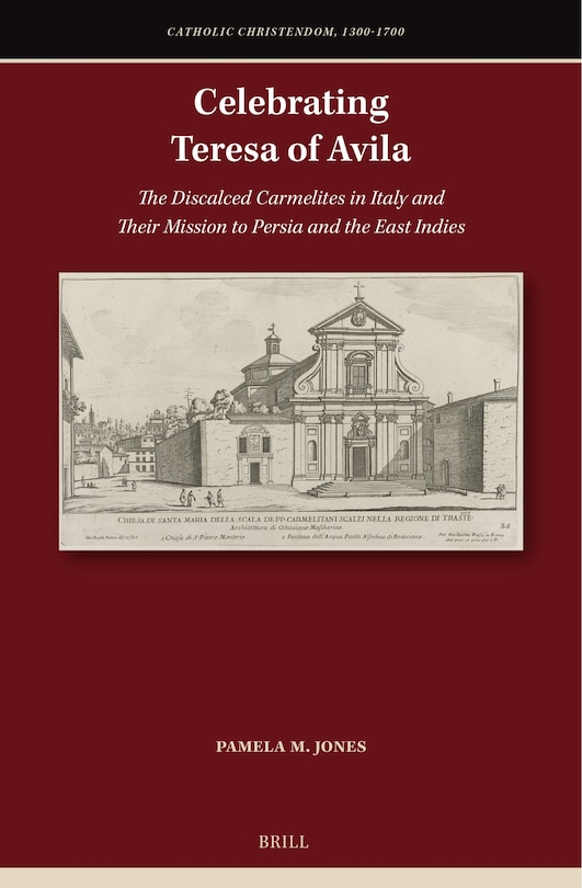 Celebrating Teresa Of Avila: The Discalced Carmelites In Italy And ...