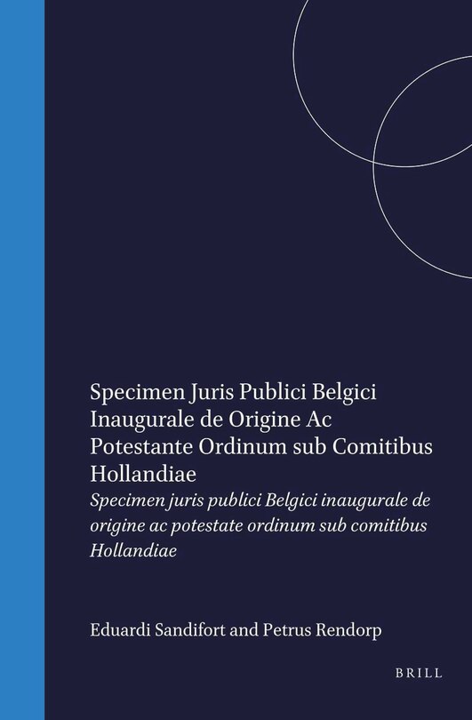 Specimen Juris Publici Belgici Inaugurale De Origine Ac Potestate ...