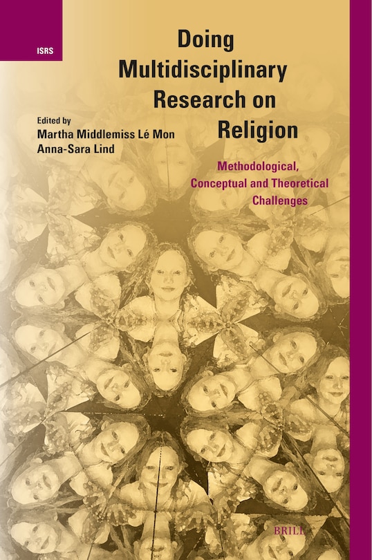 Doing Multidisciplinary Research On Religion: Methodological ...