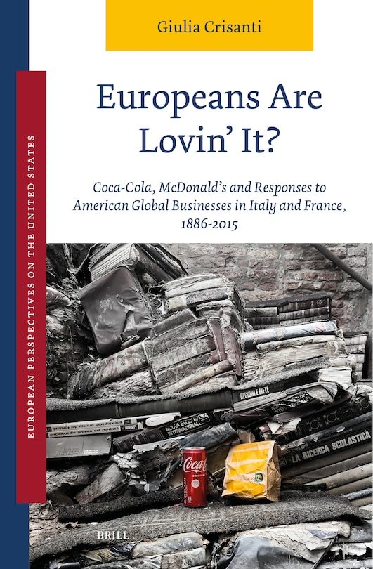 Europeans Are Lovin' It? Coca-cola, Mcdonald's And Responses To ...