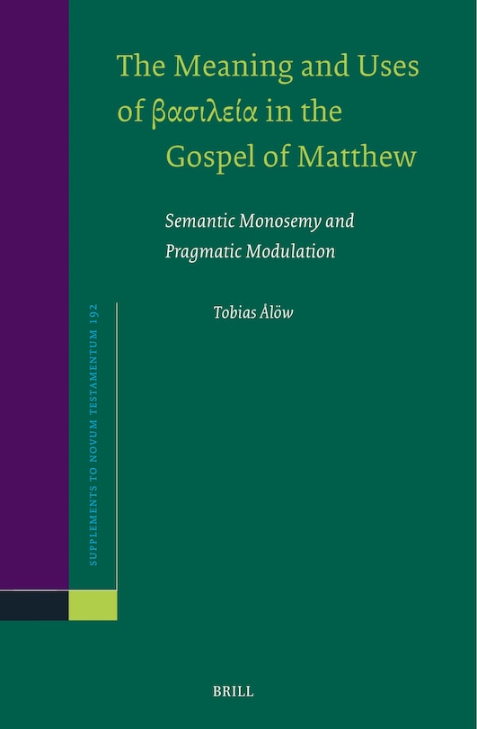 The Meaning And Uses Of Βασιλεία In The Gospel Of Matthew: Semantic ...