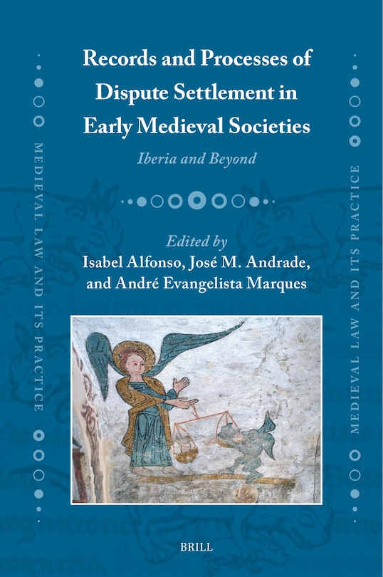 Records And Processes Of Dispute Settlement In Early Medieval Societies ...
