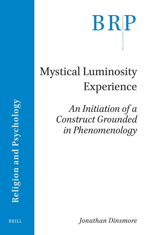 Mystical Luminosity Experience: An Initiation Of A Construct Grounded ...