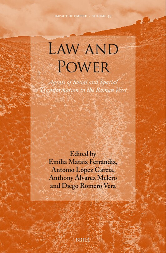 Law And Power: Agents Of Social And Spatial Transformation In The Roman ...