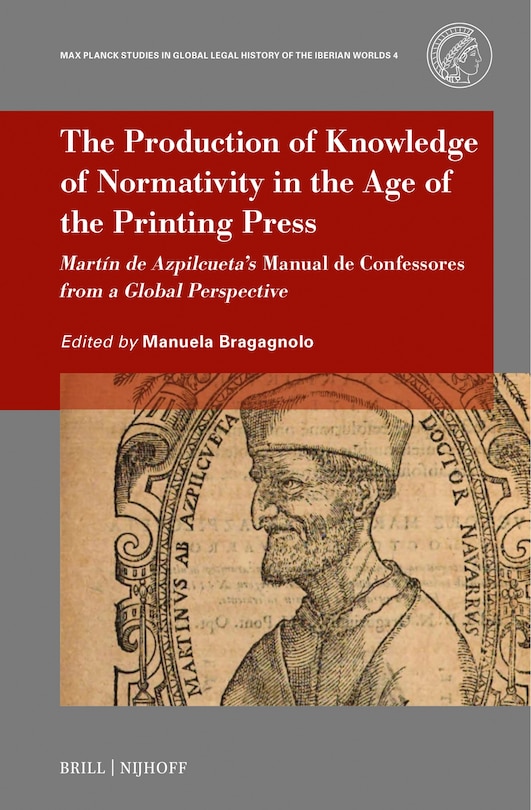 The Production Of Knowledge Of Normativity In The Age Of The Printing ...