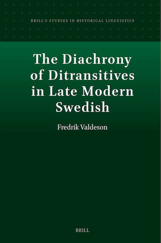 The Diachrony Of Ditransitives In Late Modern Swedish Book By Fredrik ...