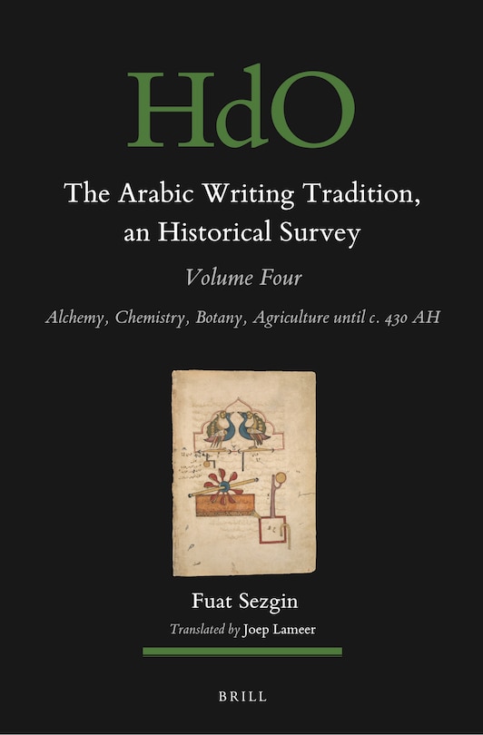 The Arabic Writing Tradition, An Historical Survey, Volume 4: Alchemy ...