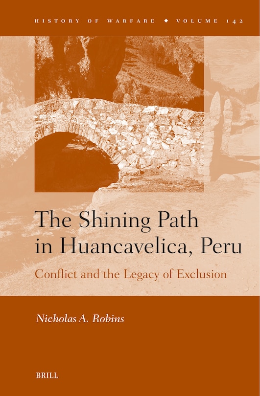 The Shining Path In Huancavelica, Peru: Conflict And The Legacy Of ...
