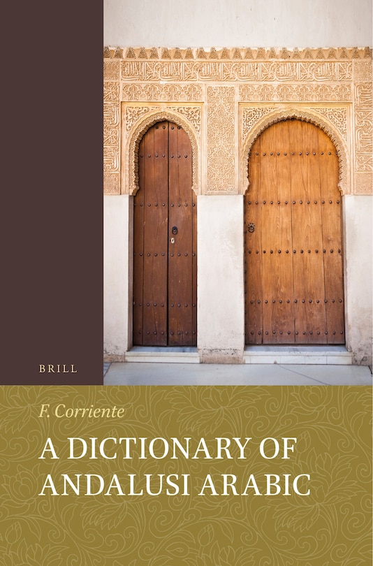 A Dictionary Of Andalusi Arabic Book By Federico Corriente, ('tp') | Indigo