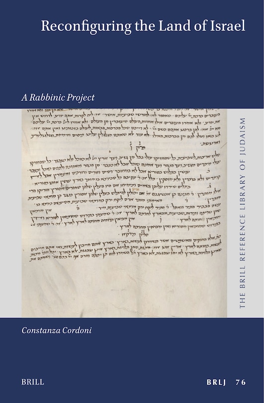 Reconfiguring The Land Of Israel: A Rabbinic Project Book By Constanza ...