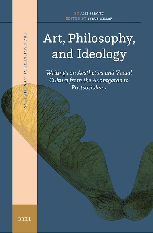Art, Philosophy, And Ideology: Writings On Aesthetics And Visual ...
