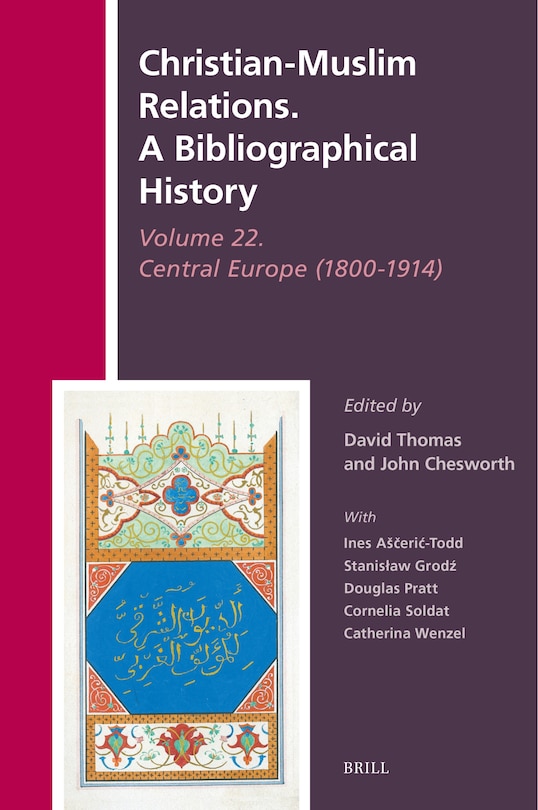Christian-muslim Relations. A Bibliographical History Volume 22 ...