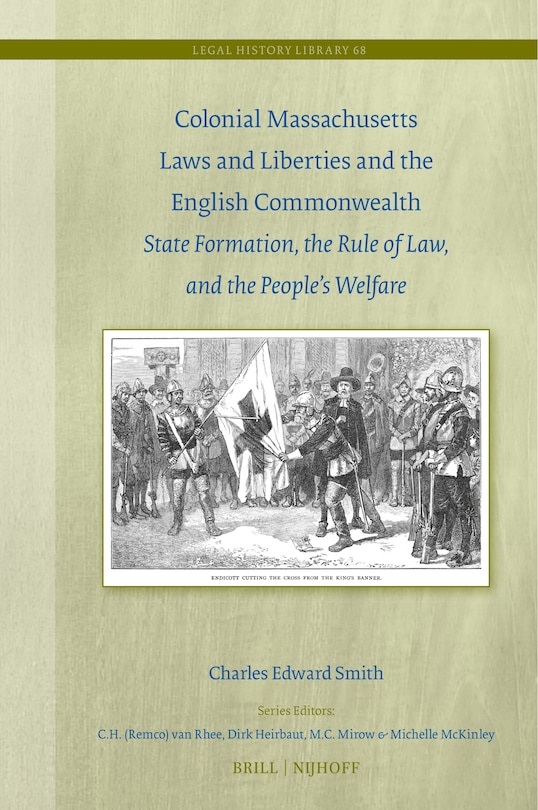 Colonial Massachusetts Laws And Liberties And The English Commonwealth ...