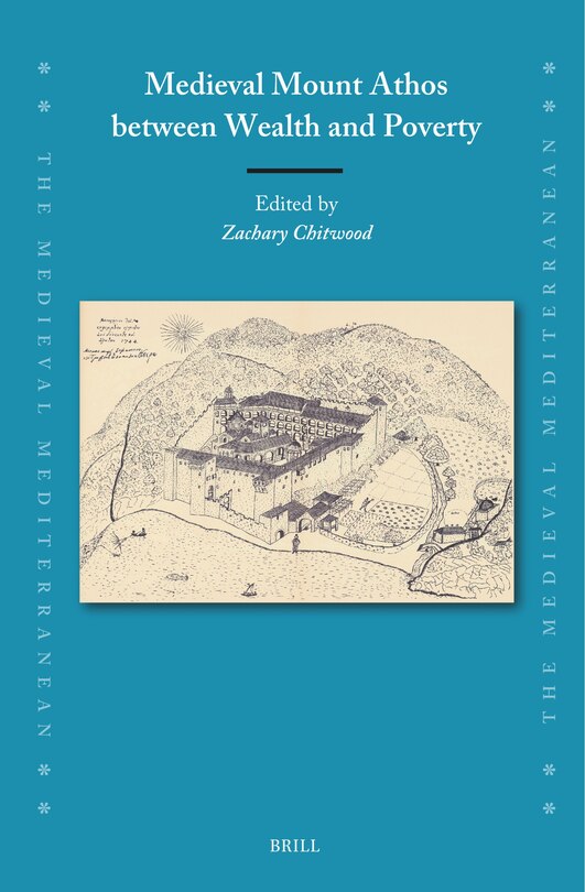 Medieval Mount Athos Between Wealth And Poverty ('tc') | Indigo