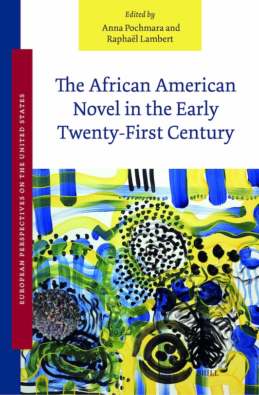 The African American Novel In The Early Twenty-first Century ('tc ...