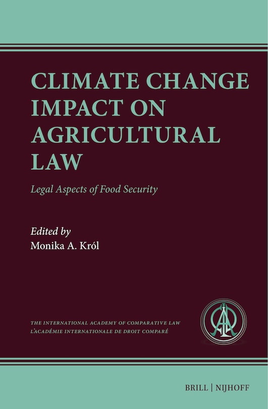 Climate Change Impact On Agricultural Law: Legal Aspects Of Food ...