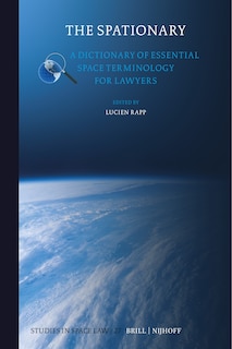 The Spationary: A Dictionary Of Essential Space Terminology For Lawyers ...