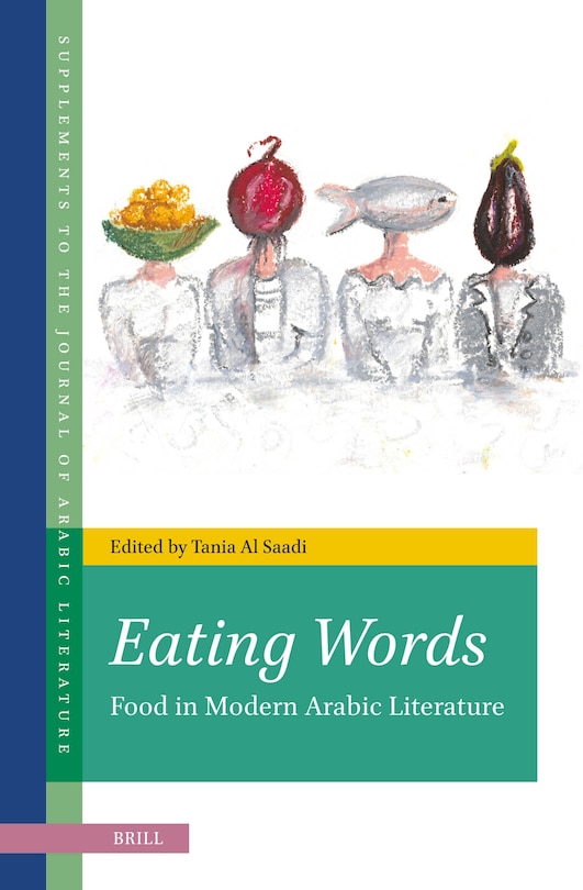 Eating Words, Food In Modern Arabic Literature ('tc') | Indigo