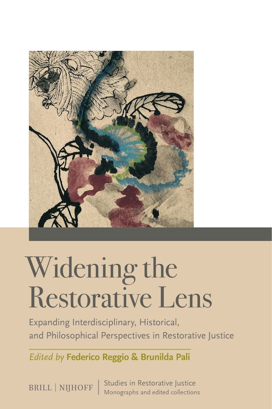 Widening The Restorative Lens: Expanding Interdisciplinary, Historical ...