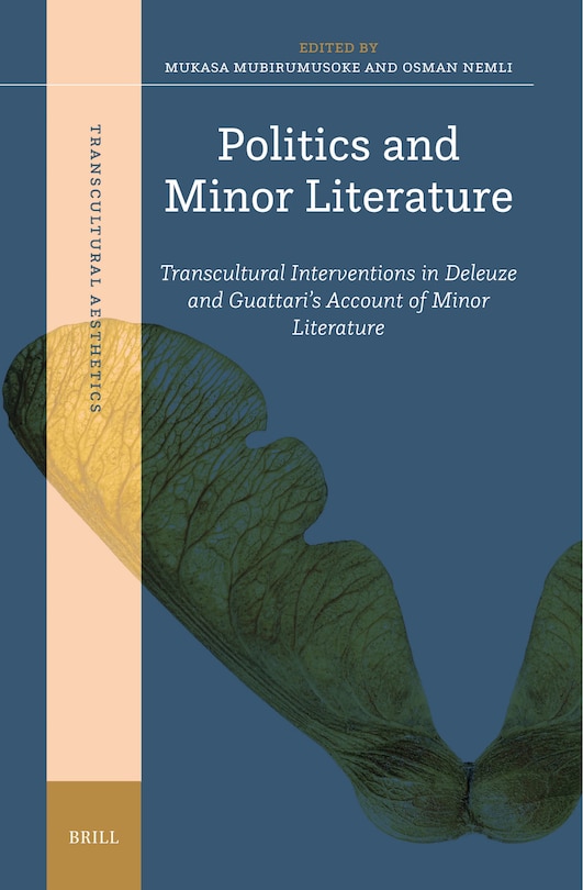 Politics And Minor Literature: Transcultural Interventions In Deleuze ...